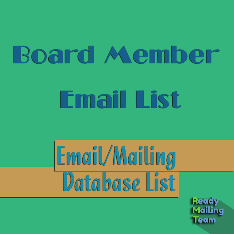 Board Member Email List - Ready Mailing Team