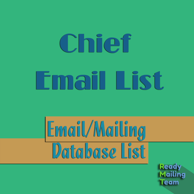 Chief Email List - Ready Mailing Team
