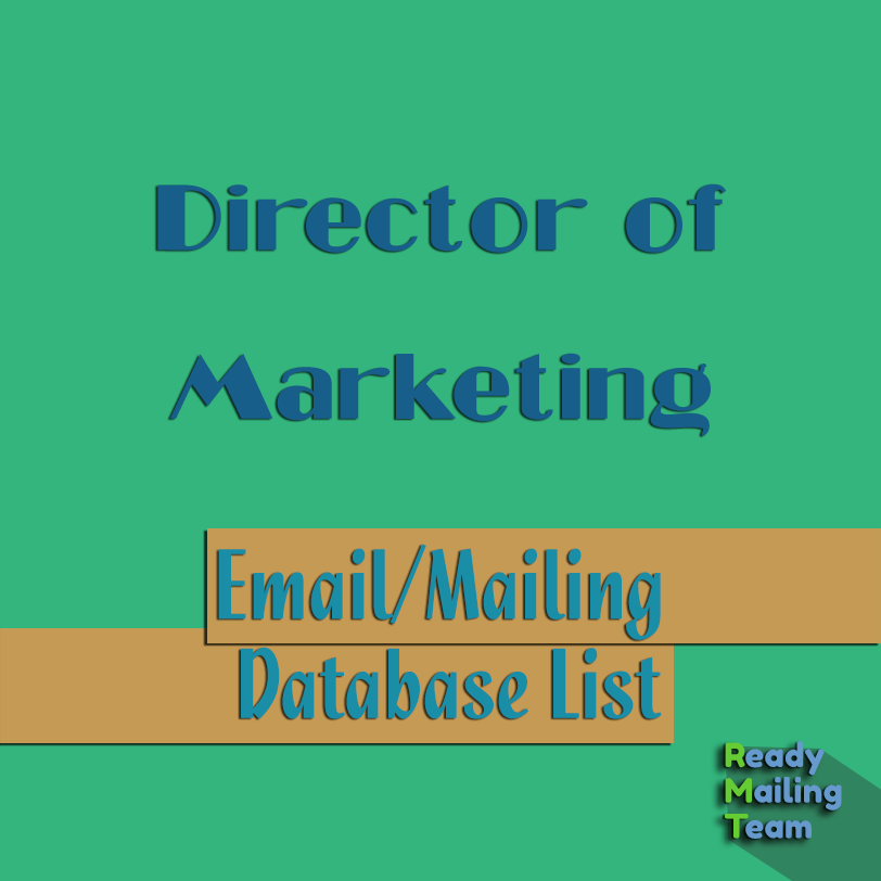 Director of Marketing Email List - Ready Mailing Team