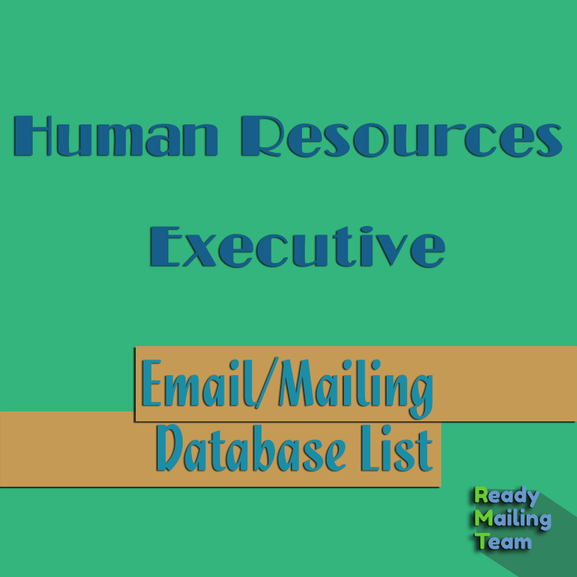 Human Resources Executive Email List - Ready Mailing Team