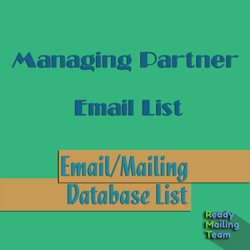 Managing Partner Email List - Ready Mailing Team