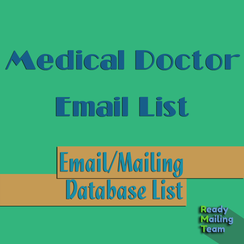 Medical Doctor Email List - Ready Mailing Team