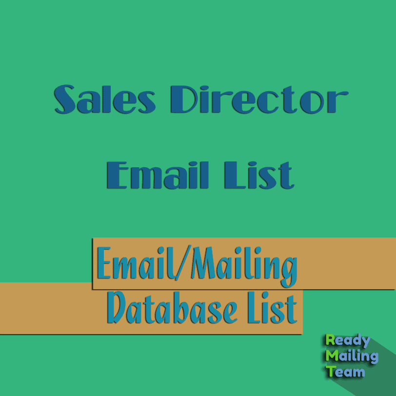 Sales Director Email List - Ready Mailing Team