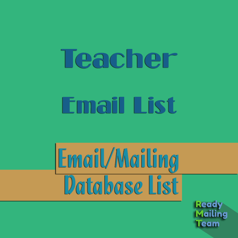 Teacher Email List - Ready Mailing Team