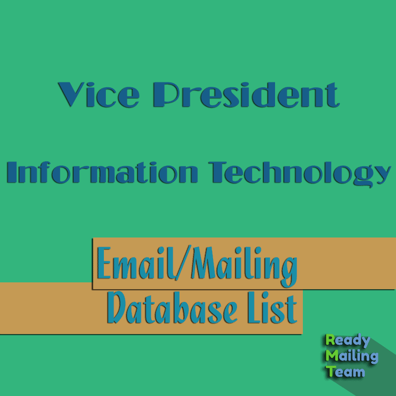 Vice President Information Technology Email List - Ready Mailing Team