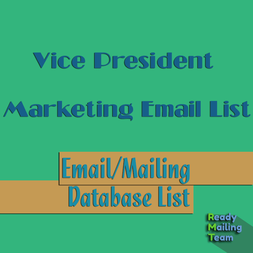 Vice President Marketing Email List - Ready Mailing Team