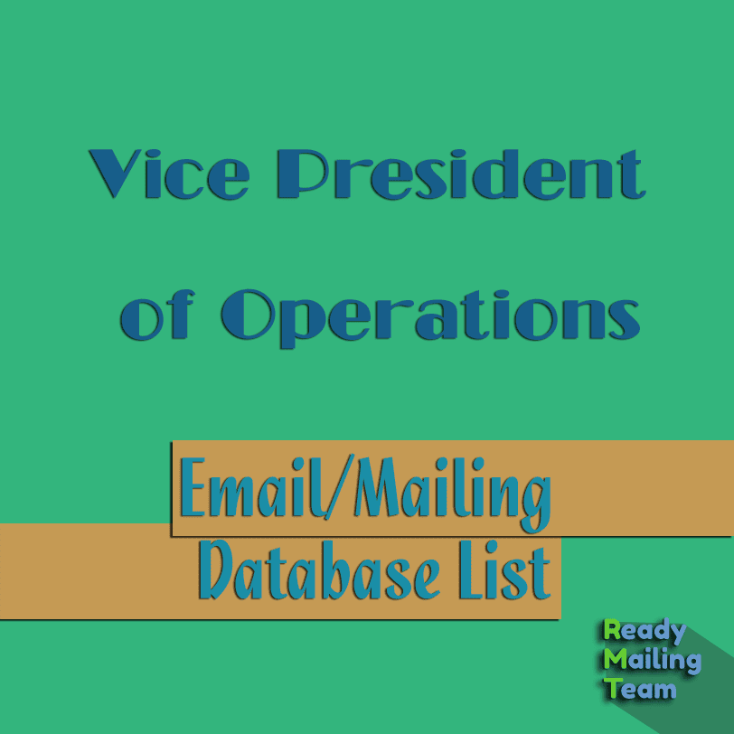 Vice President Operations Email List - Ready Mailing Team